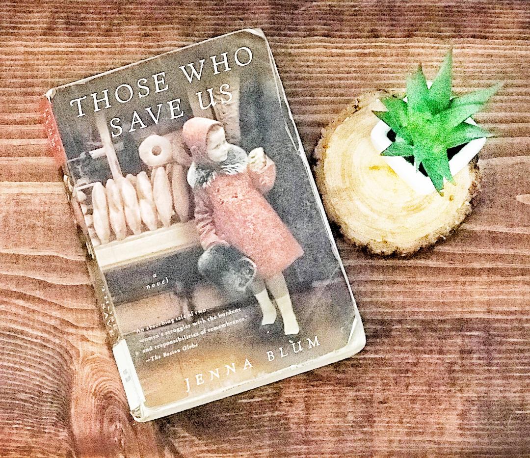 Those Who Save Us – Jenna Blum – The Bookmarker